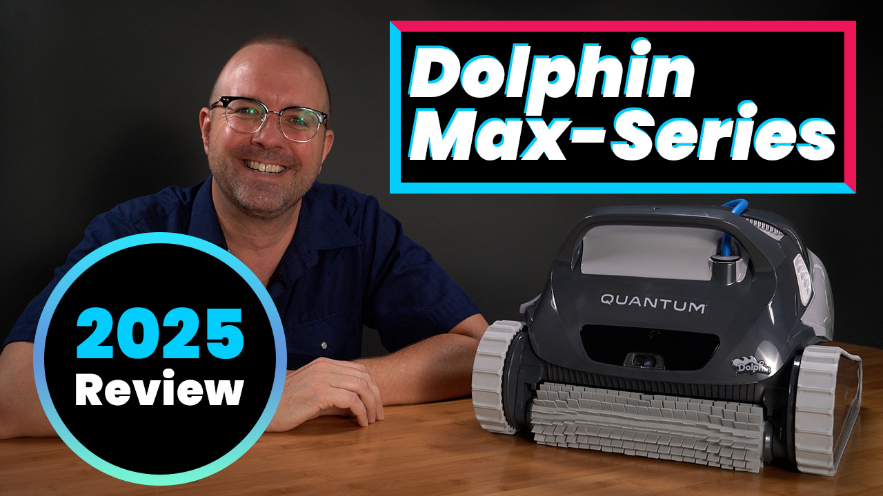 Dolphin Max‑Series | The Pool Nerd
